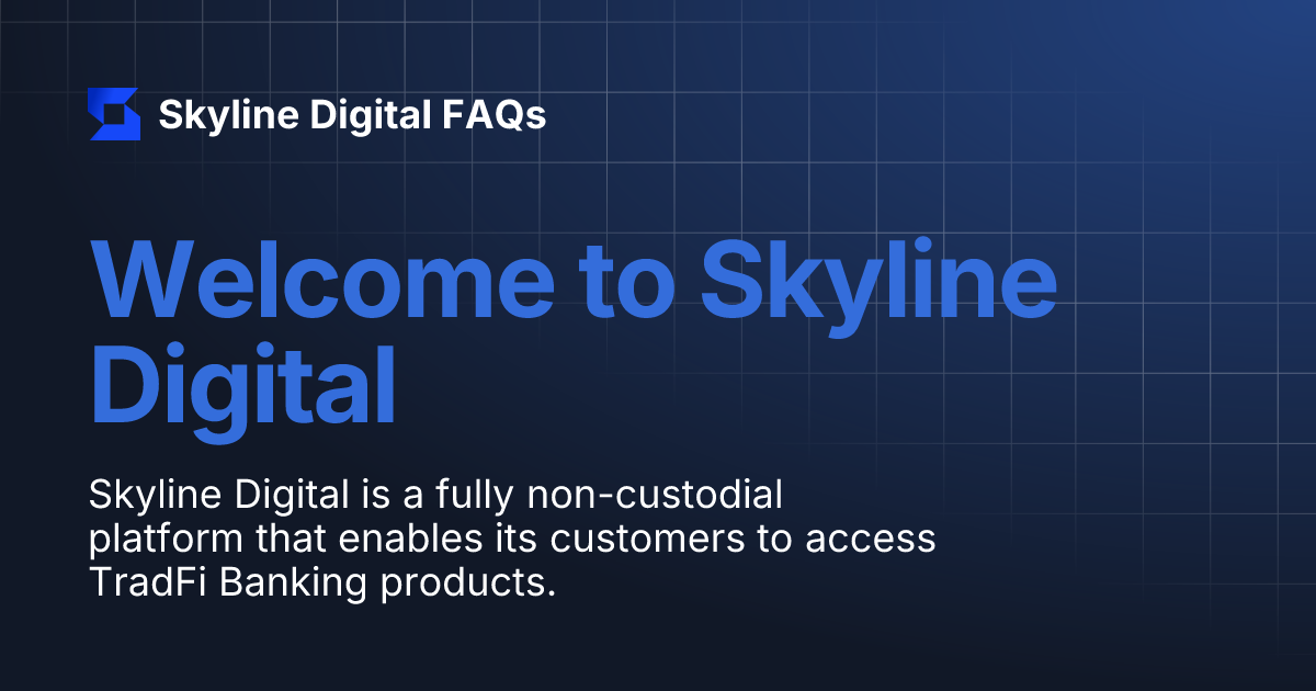 Welcome to Skyline Digital | Skyline Digital FAQs